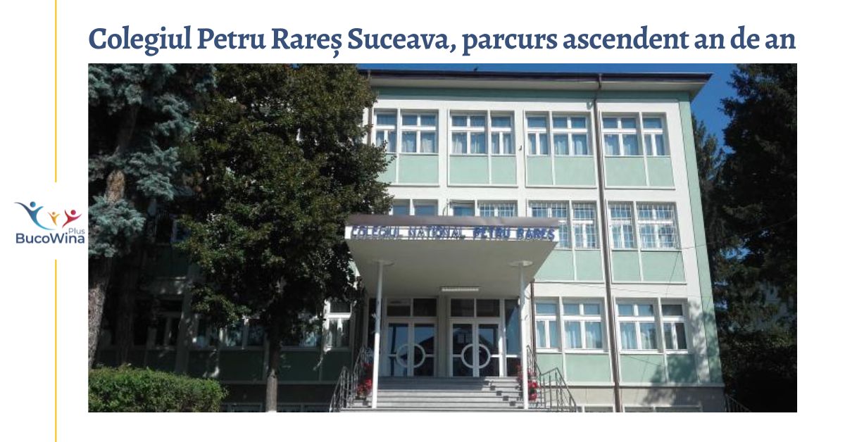 Colegiul Petru Rareș Suceava, parcurs ascendent an de an » Bucowina Plus