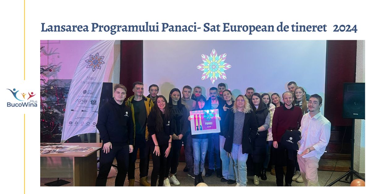 Lansarea Programului Panaci- Sat European 2024 » Bucowina Plus